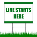 Line Starts Here Yard Sign - Inclusion Solutions